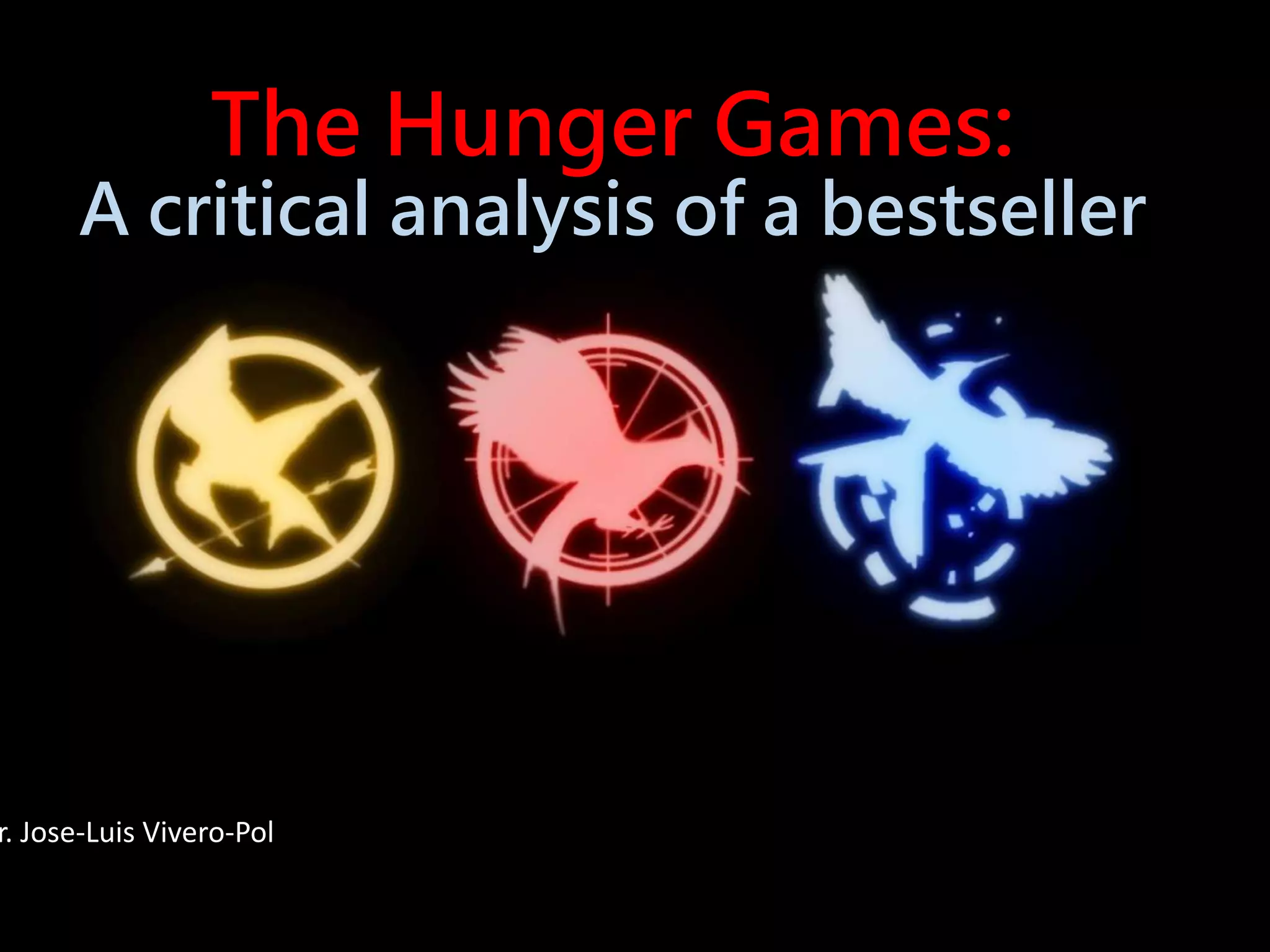 The Hunger Games: A critical analysis of a bestseller | PPT