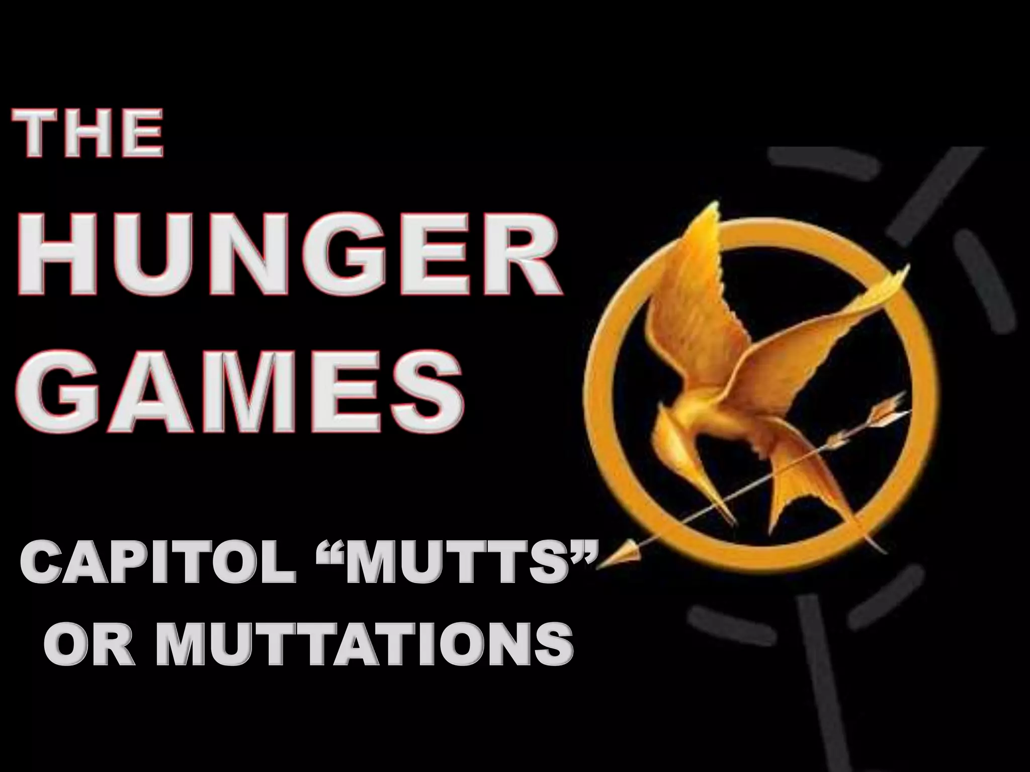Hunger games muttations | PPT