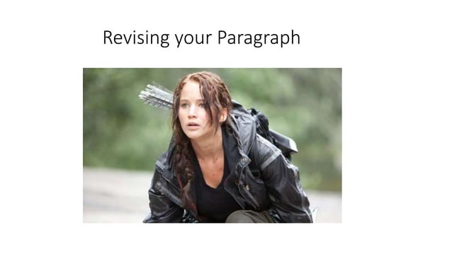 Revising your Paragraph (The Hunger Games Way) | PPT