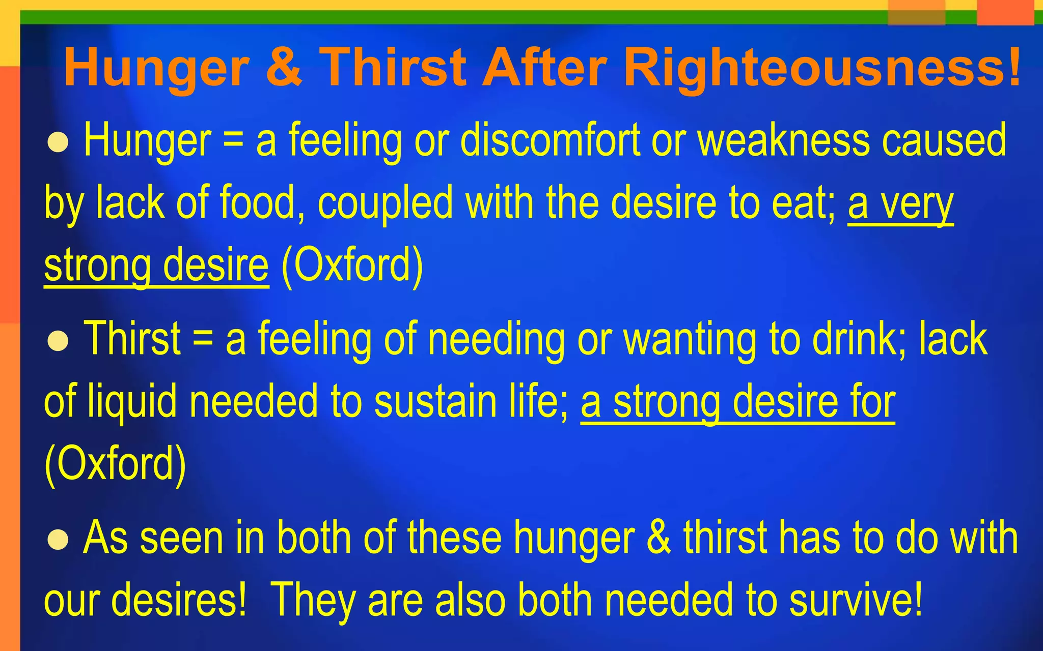 Hungering and thirsting after righteousness! | PPT