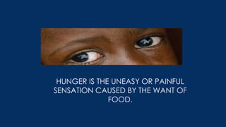 Hunger through the eyes of a child | PPTX
