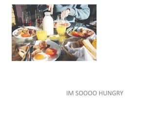 Hungry | PPTX