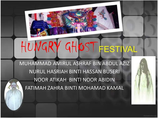 Hungry ghost festival | PPTX | Buddhism | Religion & Spirituality