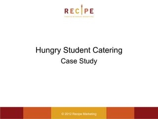 Hungry Student Catering Case Study | PPT