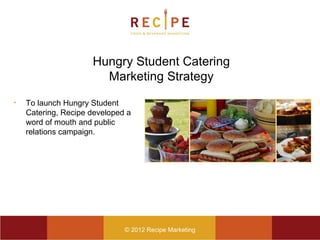 Hungry Student Catering Case Study | PPT