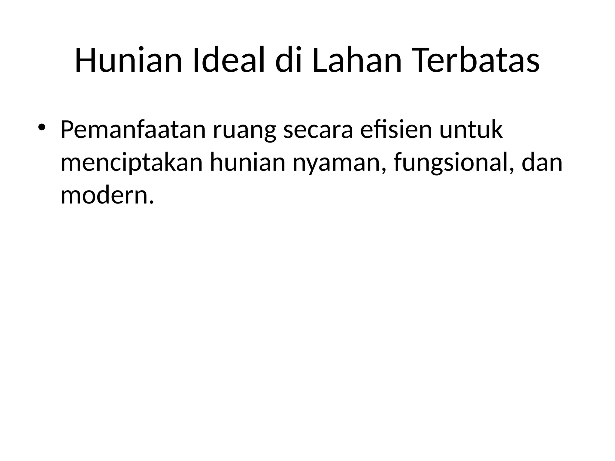 desain hunian_ideal di lahan_terbatas.pptx
