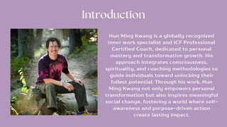 Hun Ming Kwang Shares 5 Inner Work Strategies for Self-Awareness and ...