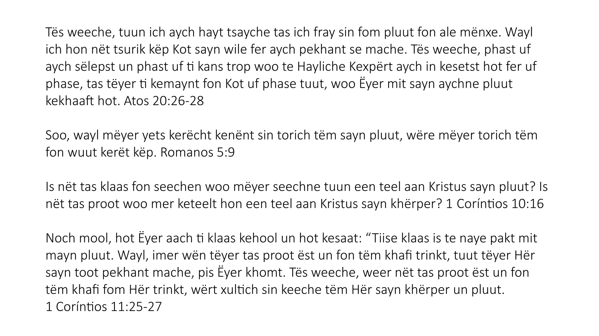 Hunsrik - The Precious Blood of Jesus Christ - Tas kostbare pluut fon ...