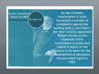 Hunter commission: A Detailed Study | PPTX