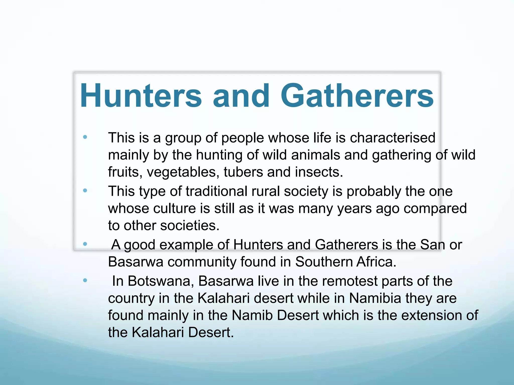Hunters and gatherers as well as Agricultural societies | PPTX