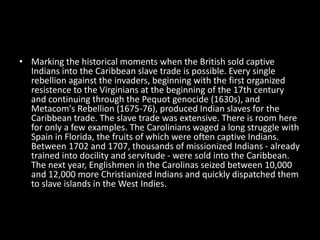 Hunting north american indians in barbados | PPTX