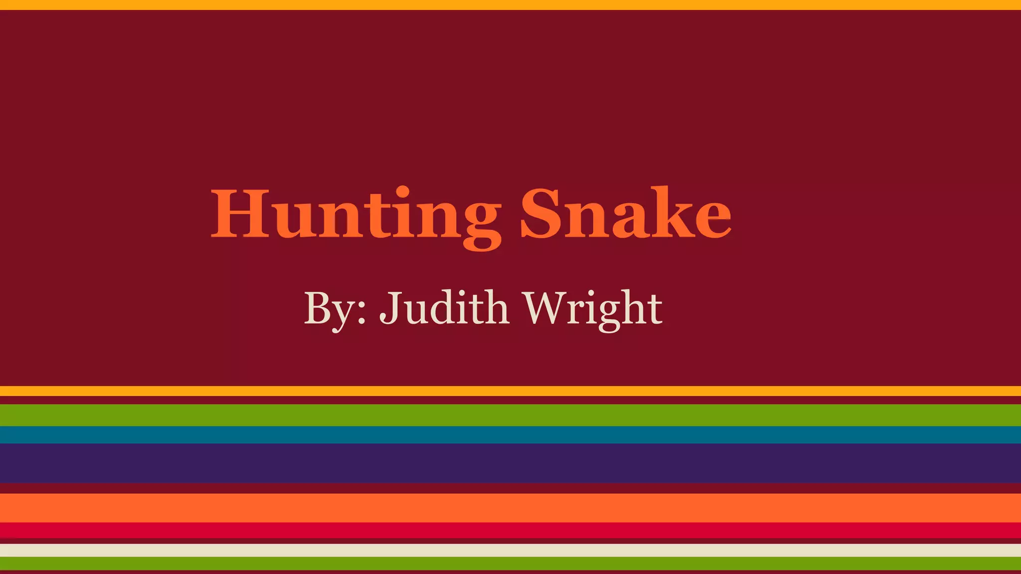 Hunting Snake by Judith Wright | PPTX