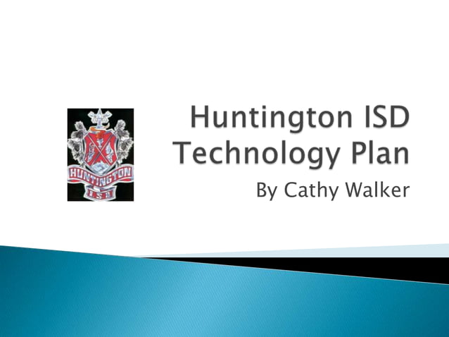 Huntington isd technology plan | PPT