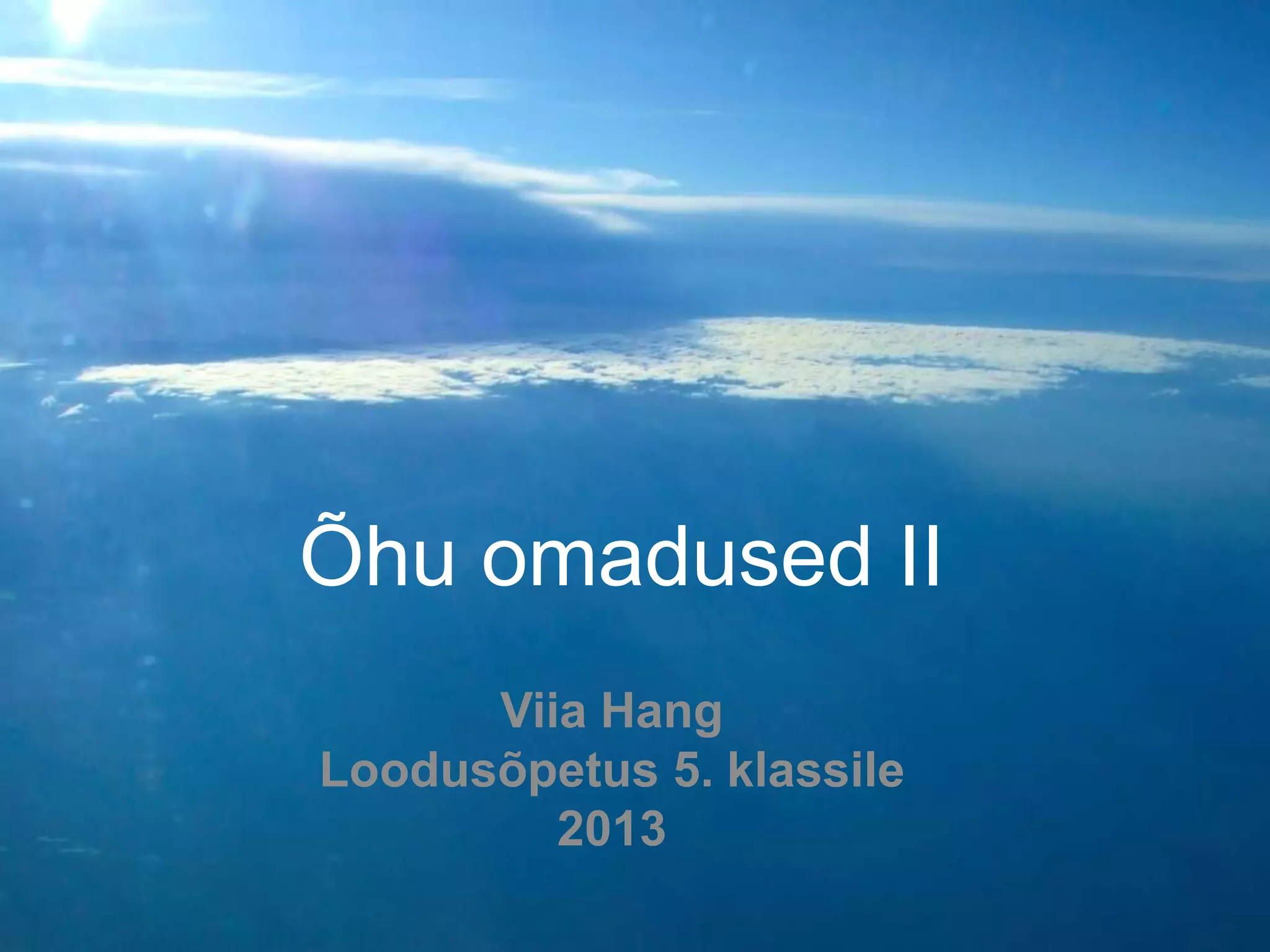 Õhu omadused 2 | PPTX