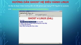 Huong dan ghost hdh linux qua g4 l | PPTX