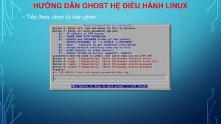 Huong dan ghost hdh linux qua g4 l | PPTX