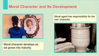 Lesson 9 moral development and the moral agent | PPTX