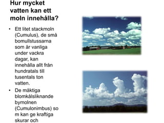 Hur bildas moln | PPTX