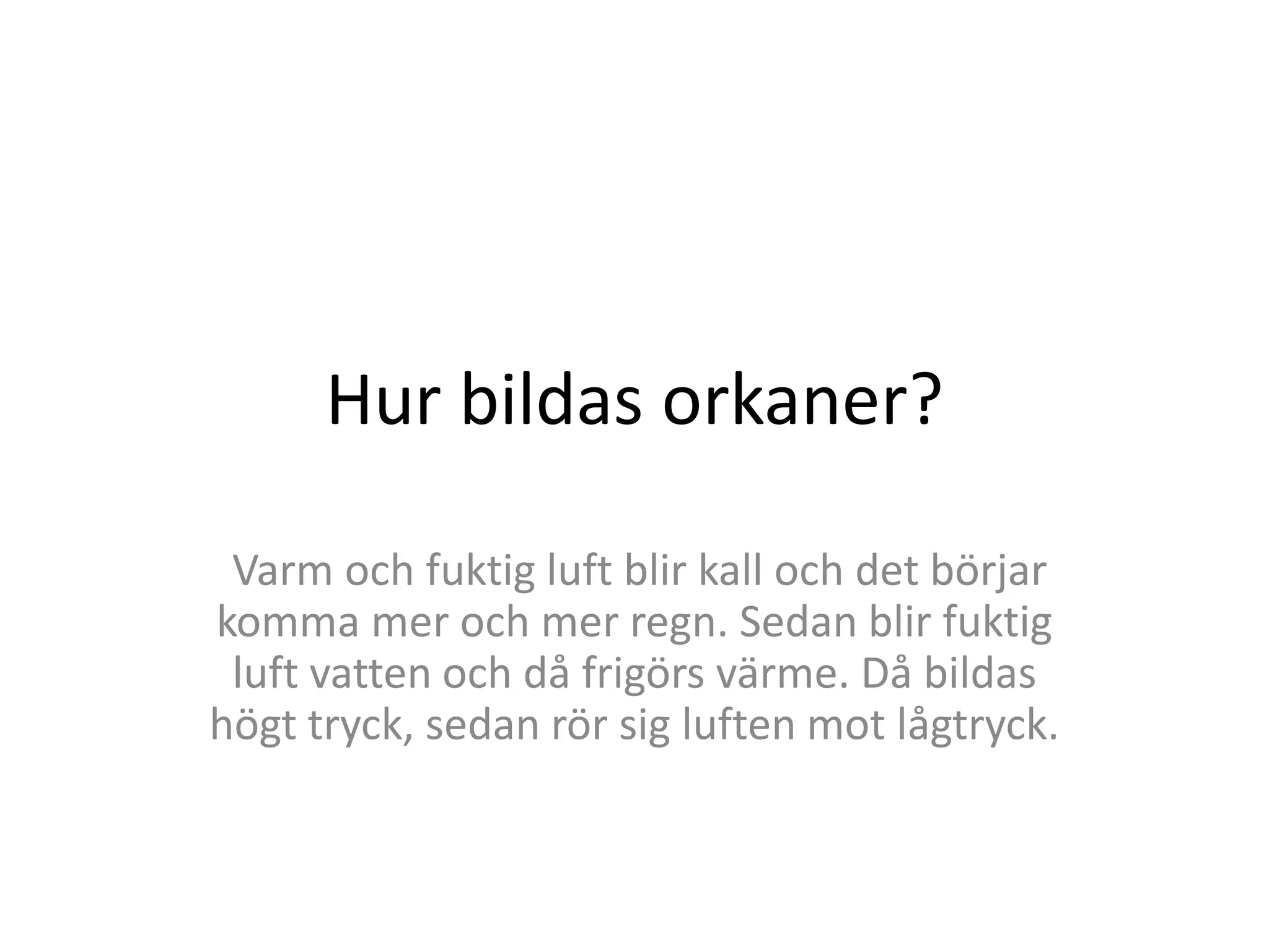 Hur bildas orkaner? | PPTX | Weather | Science