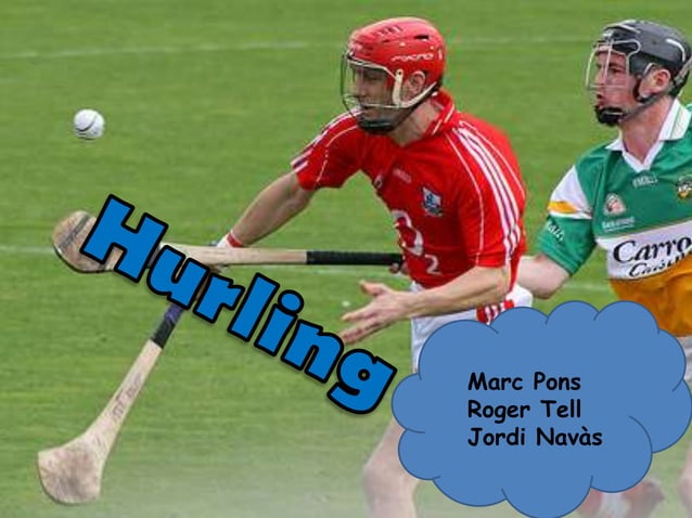 Hurling | PPTX | Soccer | Sports