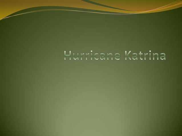 Hurricane Katrina | PPTX