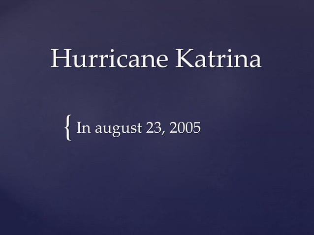 Hurricane katrina | PPTX | Weather | Science