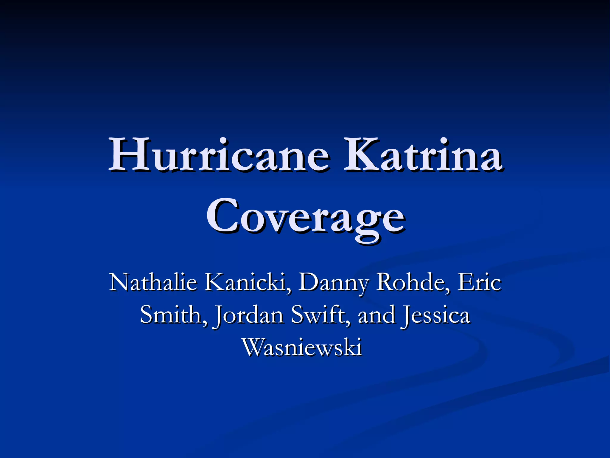 Hurricane Katrina Coverage Updated | PPT