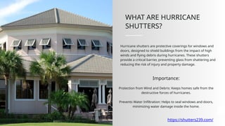 Hurricane Shutters - Protection, Types, and Installation.pptx
