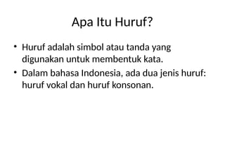 Huruf_Vokal_dan_Konsonan kelas 1 sd.pptx