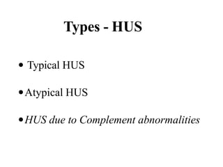 Hemolytic uremic syndrome | PPTX