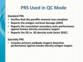 PRS: Co-resident Objective Measure of IHC Stain Performance for Process ...