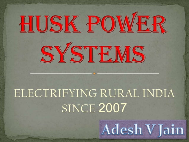 Husk power systems | PPT