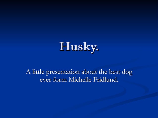 Husky | PPT