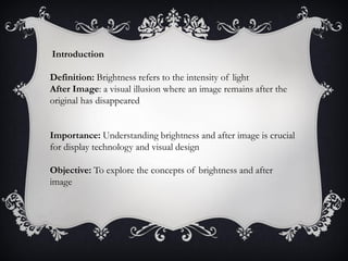 why we use to understand brightness and image | PPT