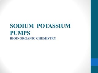 sodium potassium pumps | PPTX