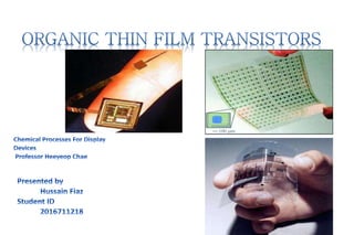 Organic Thin film transistors | PPTX