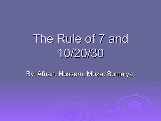 The rule of 7 adn 10/20/30 | PPT