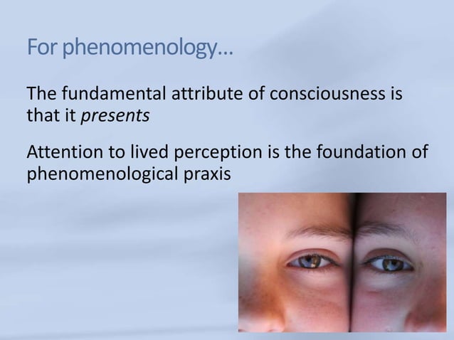 Husserl's phenomenology a short introduction for psychologists | PPT