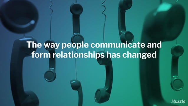 Communication has changed. Change with it. | PPT