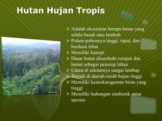 Hutan hujan tropis | PPTX