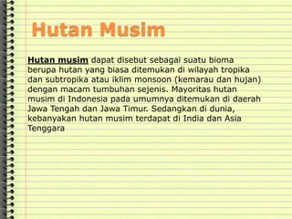 Hutan Musim Tropis | PPTX