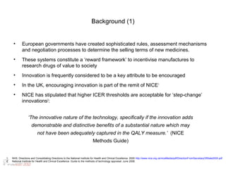 Assessing innovation of end-of-life treatments appraised by NICE | PPT