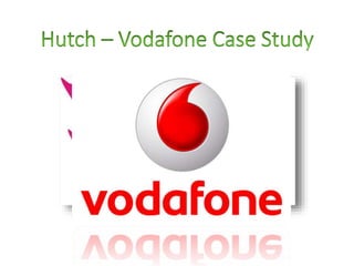 Hutch – vodafone case study | PPTX