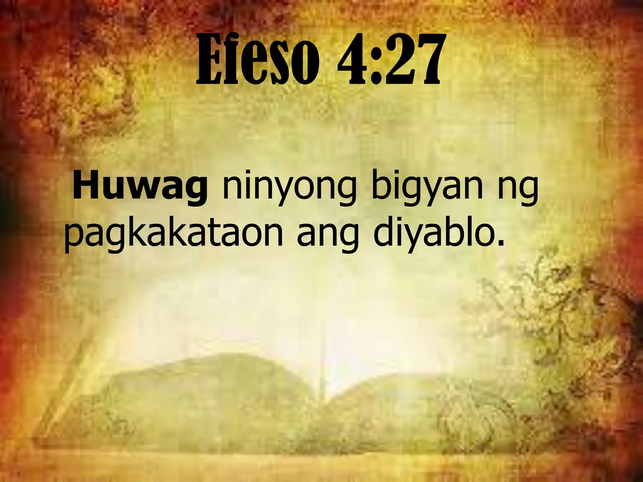 Huwag bigyan ng pagkakataon | PPTX