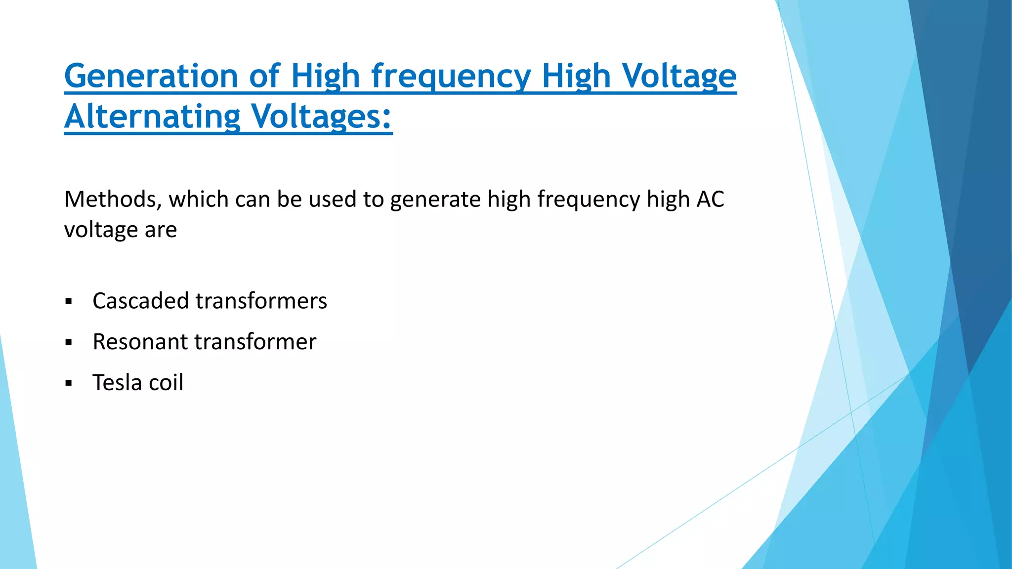 High Frequency High Voltage AC Generation | PPTX