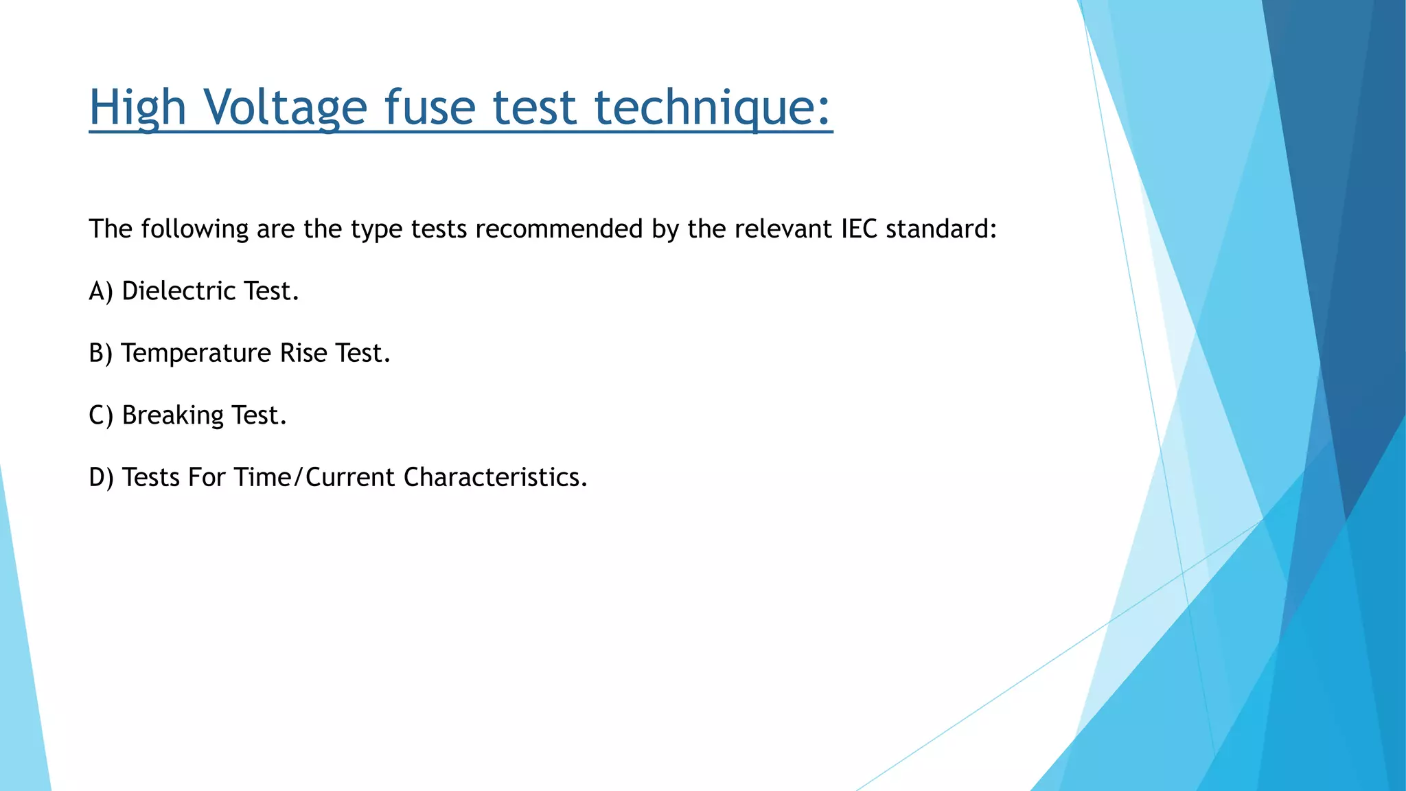 High voltage fuse test techniques | PPTX