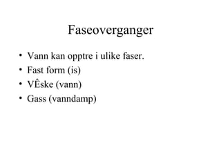 Hva er vann? | PPT