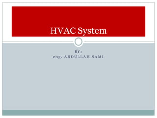 Introduction to HVAC system. | PPTX