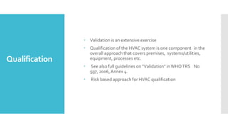 Qualification of HVAC Systems As Per WHO | PPTX