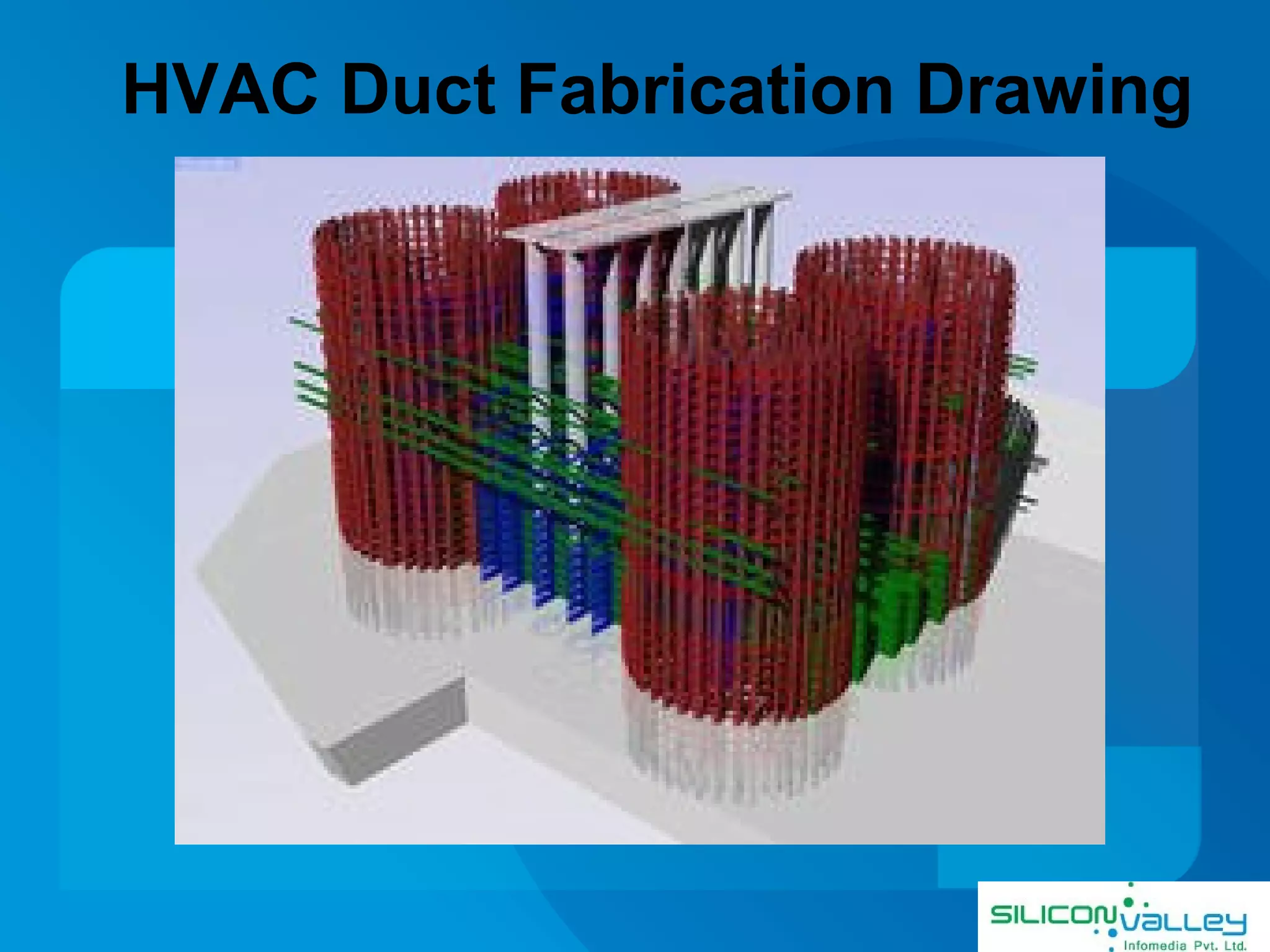 HVAC duct fabrication drawing - Silicon Valley | PPT